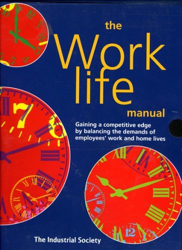 The Work-Life Manual: Gaining a Competitive Edge by Balancing the ...