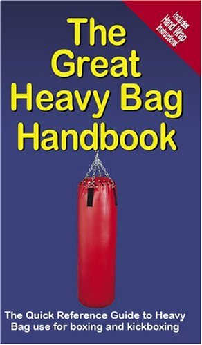 The Great Heavy Bag Handbook by Dale Walters | Goodreads