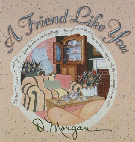 A Friend Like You by D. Morgan | Goodreads