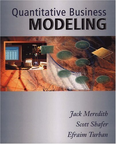 Quantitative Business Modeling by Jack R. Meredith | Goodreads