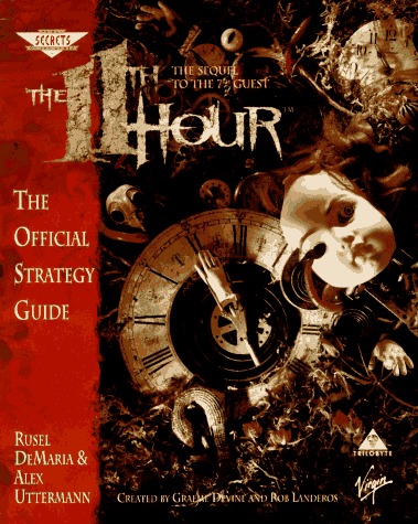 The 11th Hour: The Official Strategy Guide by Rusel DeMaria | Goodreads