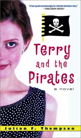 Terry and the Pirates by Julian F. Thompson | Goodreads