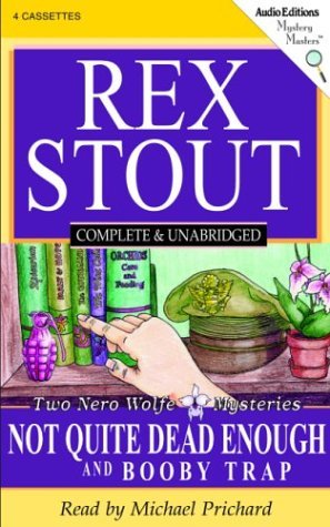 Not Quite Dead Enough and Booby Trap: Two Nero Wolfe Mysteries by Rex ...