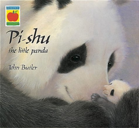 Pi-Shu: The Little Panda by John Butler | Goodreads