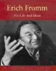 Erich Fromm: His Life and Ideas by Rainer Funk | Goodreads