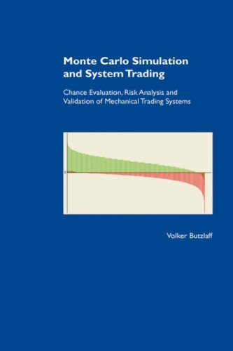 Monte Carlo Simulation and System Trading: Chance Evaluation, Risk ...
