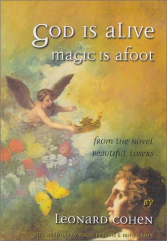 God Is Alive, Magic Is Afoot by Leonard Cohen | Goodreads