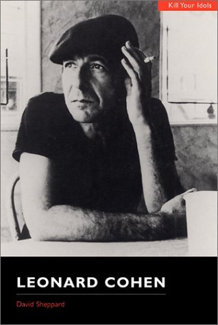Leonard Cohen by David Sheppard | Goodreads