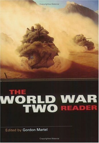 The World War Two Reader by Gordon Martel | Goodreads