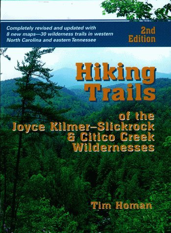 Hiking Trails of Joyce Kilmer-Slickrock and Citico Creek Wilderness by ...