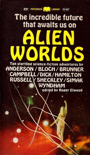 Alien Worlds by Roger Elwood | Goodreads