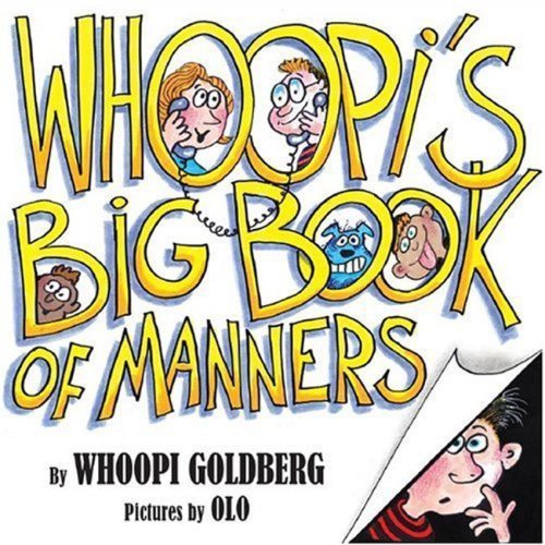 Whoopi's Big Book of Manners by Whoopi Goldberg | Goodreads