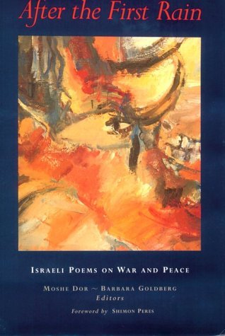 After the First Rain: Israeli Poems on War and Peace by Moshe Dor ...