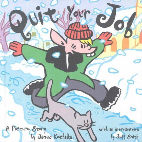 Quit Your Job by James Kochalka | Goodreads