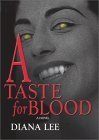A Taste for Blood by Diana Lee | Goodreads
