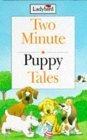 Two Minute Puppy Tales by Tony Bradman | Goodreads