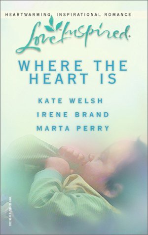 Where the Heart Is by Kate Welsh | Goodreads