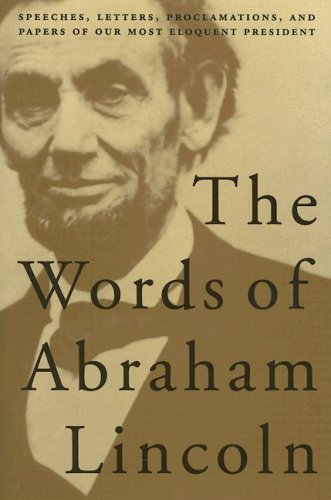 The Words of Abraham Lincoln by Martin Lubin | Goodreads
