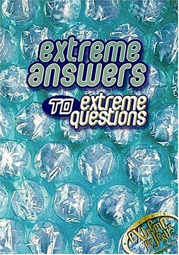Extreme Answers To Extreme Questions God's Answers To Life's Challenges ...