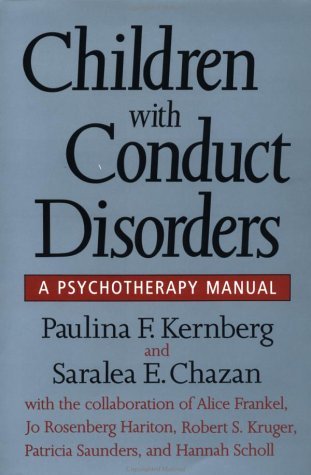 Children With Conduct Disorders: A Psychotherapy Manual by Paulina F ...