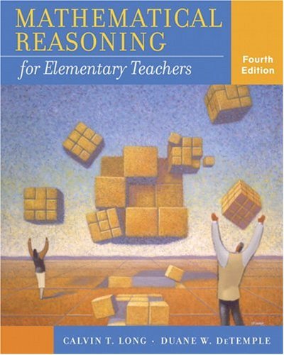 Mathematical Reasoning: For Elementary Teachers by Calvin T. Long ...