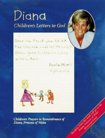 Diana - Children's Letters to God: Children's Prayers in Remembrance of ...