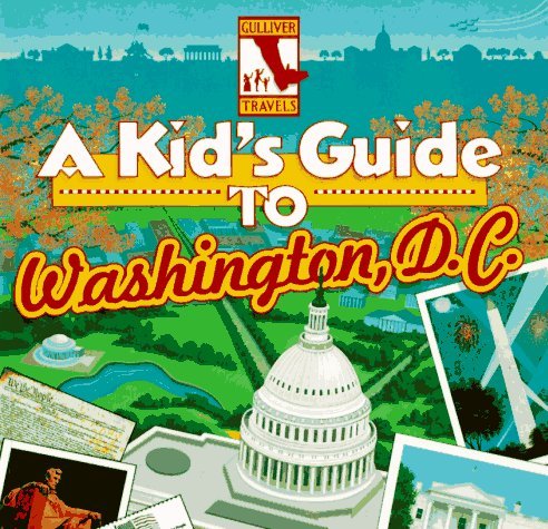 A Kid's Guide to Washington, D.C. by Diane C. Clark | Goodreads