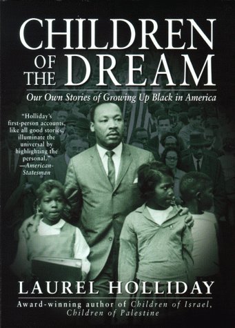 Children of the Dream: Our Own Stories of Growing Up Black in America ...