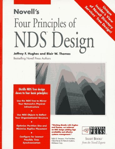 Novell's Four Principles of Nds Design by Jeffrey F. Hughes | Goodreads