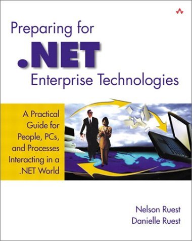 Preparing for .NET Enterprise Technologies: A Practical Guide for ...