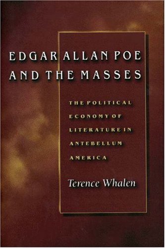 Edgar Allan Poe and the Masses by Terence Whalen | Goodreads