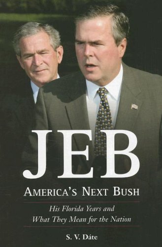 Jeb: America's Next Bush by S.V. Date | Goodreads