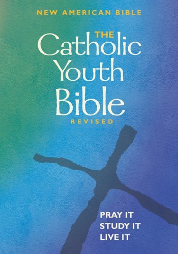 The Catholic Youth Bible Revised: New American Bible by Brian Singer ...