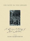 The Body In The Library: A Literary Anthology Of Modern Medicine by ...