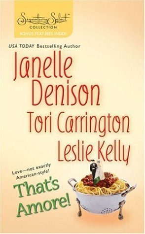 That's Amore! by Janelle Denison | Goodreads
