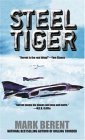 Steel Tiger (Wings of War, #2) by Mark Berent | Goodreads