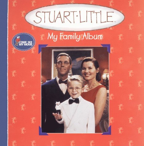 Stuart Little: My Family Album by Justine Korman Fontes | Goodreads