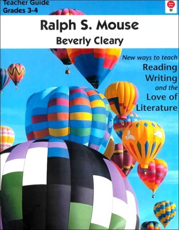 Ralph S. Mouse by Beverly Cleary: Teacher Guide by Gloria Levine ...