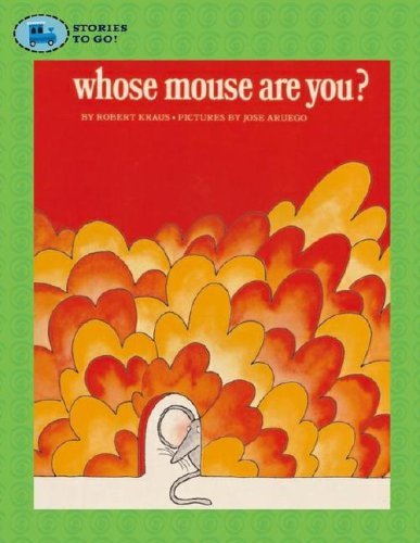 Whose Mouse Are You? by Robert Kraus | Goodreads