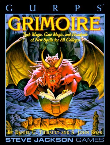 GURPS Grimoire: Tech Magic, Gate Magic, and Hundreds of New Spells for ...