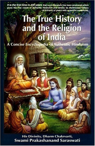 The True History and the Religion of India: A Concise Encyclopedia of ...
