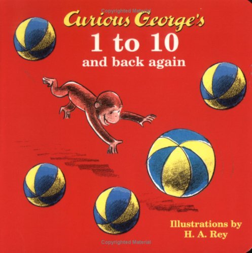 Curious George's 1 to 10 and Back Again by H.A. Rey | Goodreads