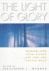 The Light of Glory: Readings from John Donne for Lent and Easter Week ...