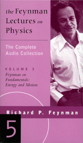 The Feynman Lectures on Physics Vol 5: On Fundamentals/Energy & Motion by Richard P. Feynman ...
