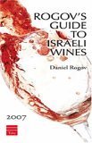 Rogov's Guide to Israeli Wines 2007 by Daniel Rogov | Goodreads