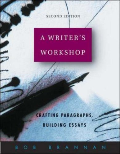 A Writer's Workshop: Student Edition with Student Access Card by Bob ...