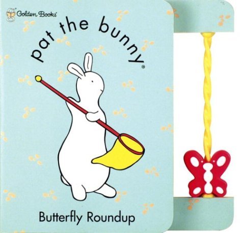 Butterfly Roundup (Pat the Bunny) by Golden Books | Goodreads