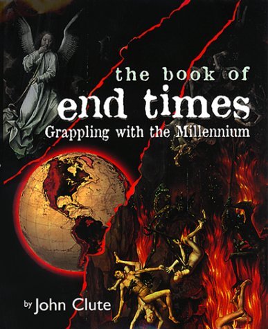 The Book of End Times by John Clute | Goodreads