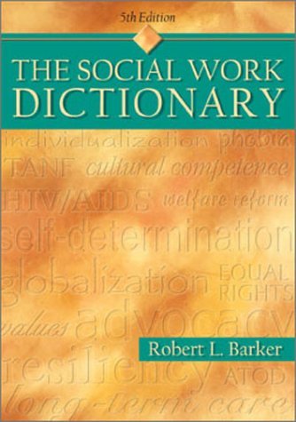 The Social Work Dictionary, 5th Edition by Robert L. Barker | Goodreads