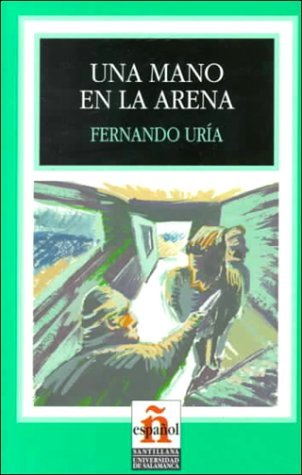 Una Mano En La Arena/a Hand in the Sand (Leer En Espanol, Level 1) by ...